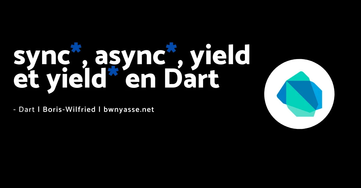 Déchiffrer la programmation asynchrone dans Dart | Boris-Wilfried